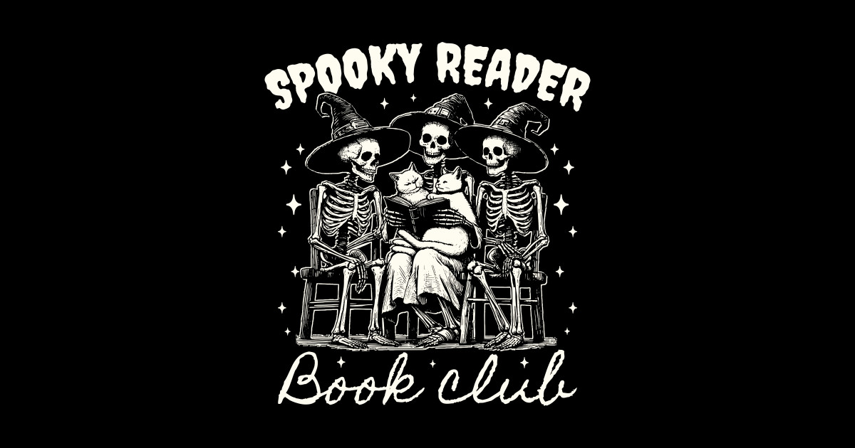 Spooky Reader Book Club Bookish Halloween Skeleton Witches - Books ...