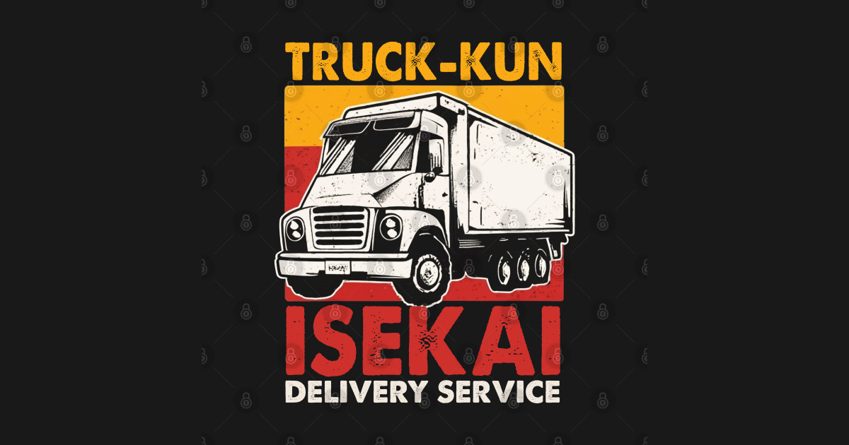 Truck-kun Isekai Delivery Service Sekai Express Anime Manga - Truck Kun ...