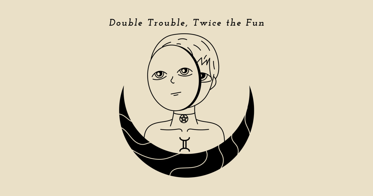 Double Trouble, Twice the Fun Astrology - Astrology - T-Shirt | TeePublic