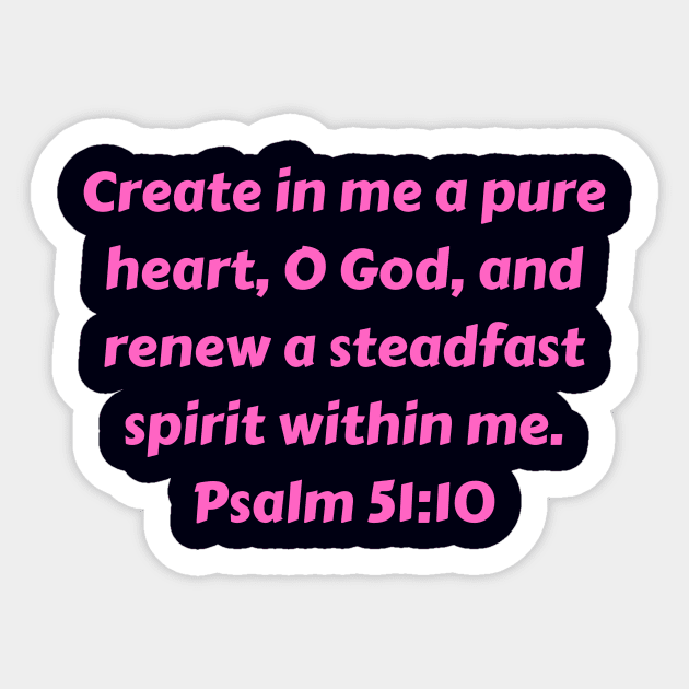 Bible Verse Psalm 51:10 - Psalm 51 10 - Sticker | TeePublic