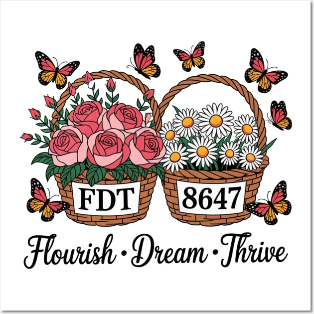 FDT 8647 FLOURISH DREAM THRIVE - Flourish Dream Thrive - Posters and ...