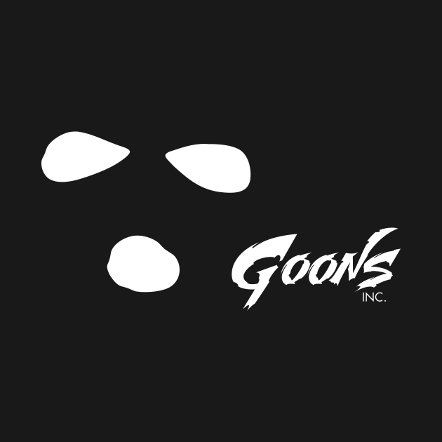GOONS inc. (Ski Mask) - Goons - T-Shirt | TeePublic