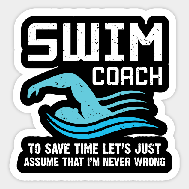 Swim Coach Appreciation - Swim Coach Mens - Sticker | TeePublic