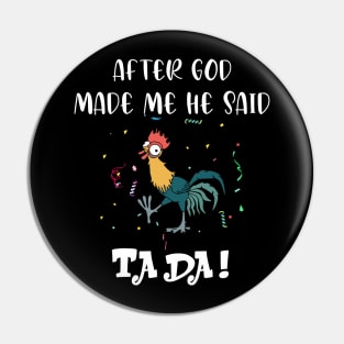 After Fod Made Me He Said Tada Merch for Sale | TeePublic