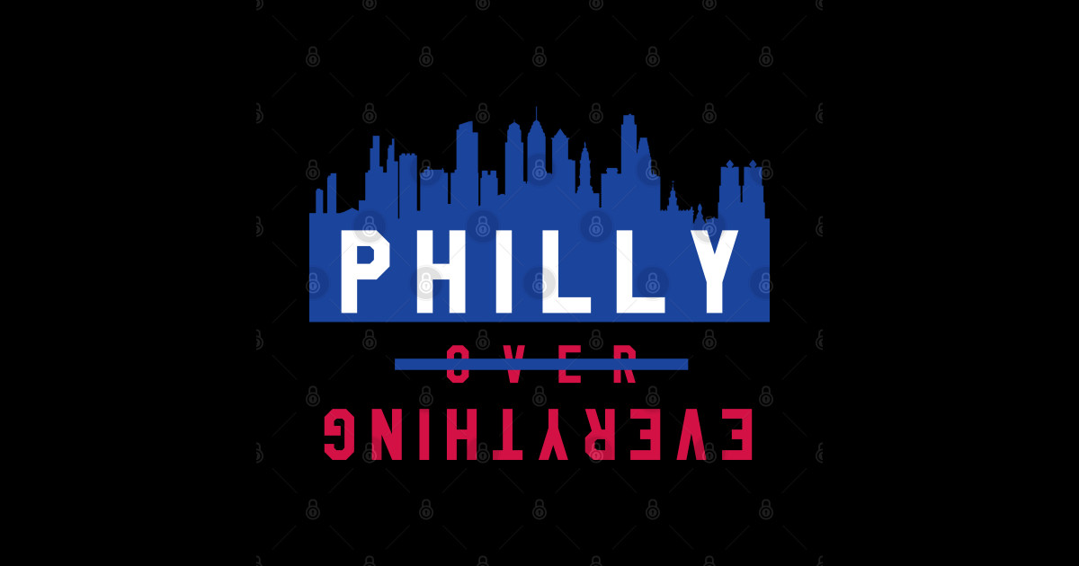 Philly over Everything - White/Blue - Philadelphia - Sticker | TeePublic