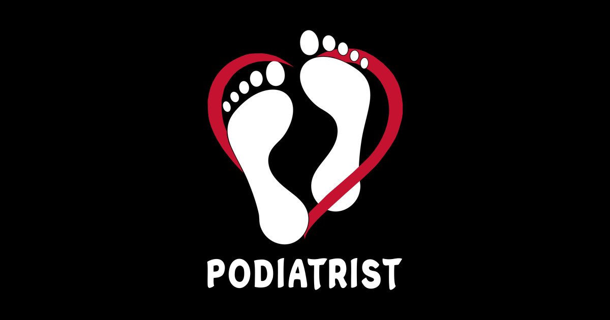 Podiatrist In The Heart - Podiatrist Funny - T-Shirt | TeePublic