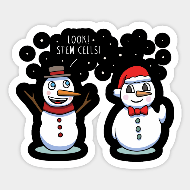 Look! Stem cells! - Snowman - Sticker | TeePublic