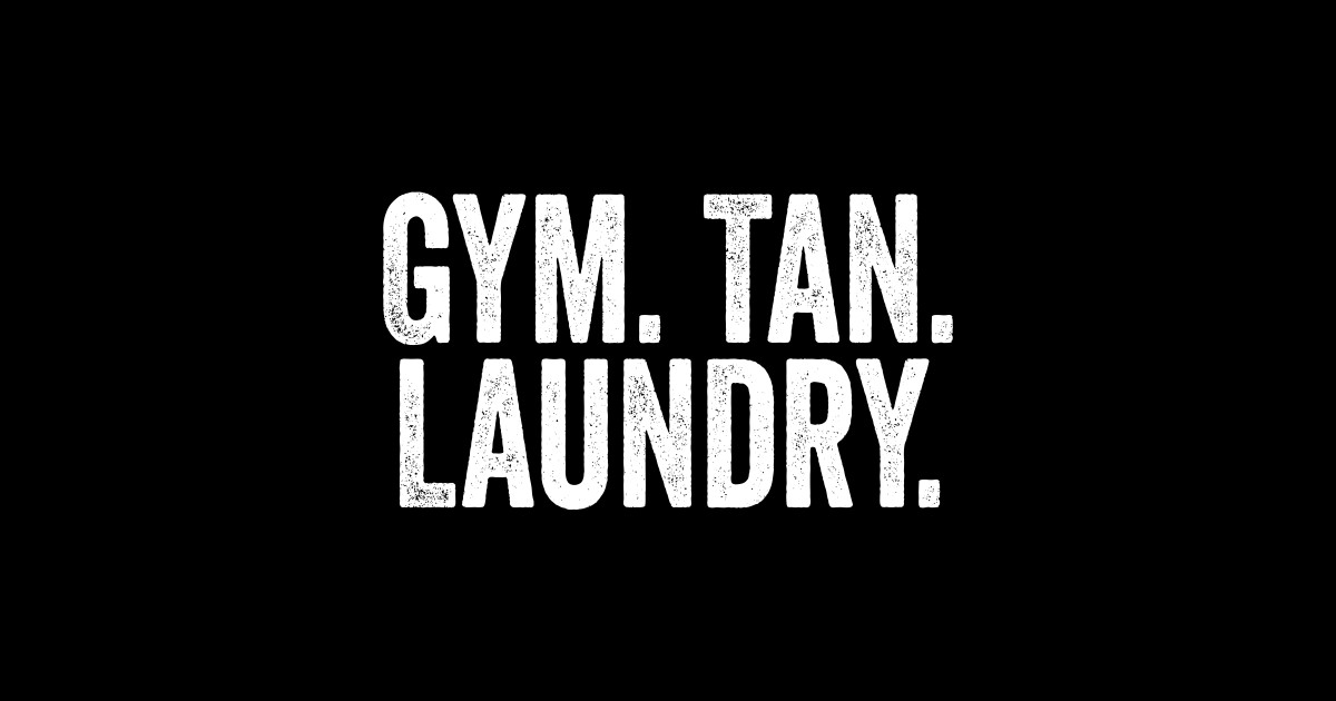 Gym Tan Laundry White - Gym Tan Laundry - Sticker | TeePublic