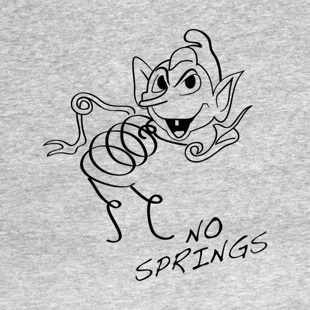 NO SPRINGS!!! - Mst3k - T-Shirt | TeePublic