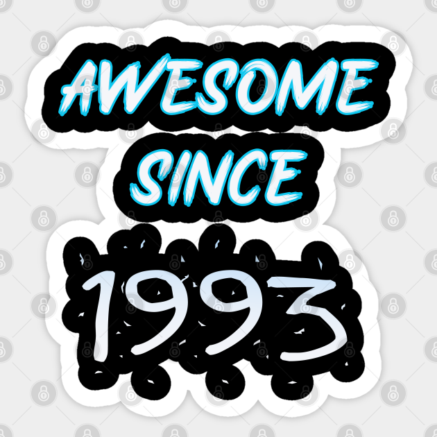 awesome since 1993 - Awesome Since 1993 Dinosaur 27 Years Ol - Sticker ...