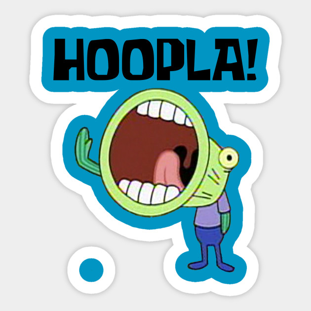 HOOPLA! - Spongebob - Sticker | TeePublic