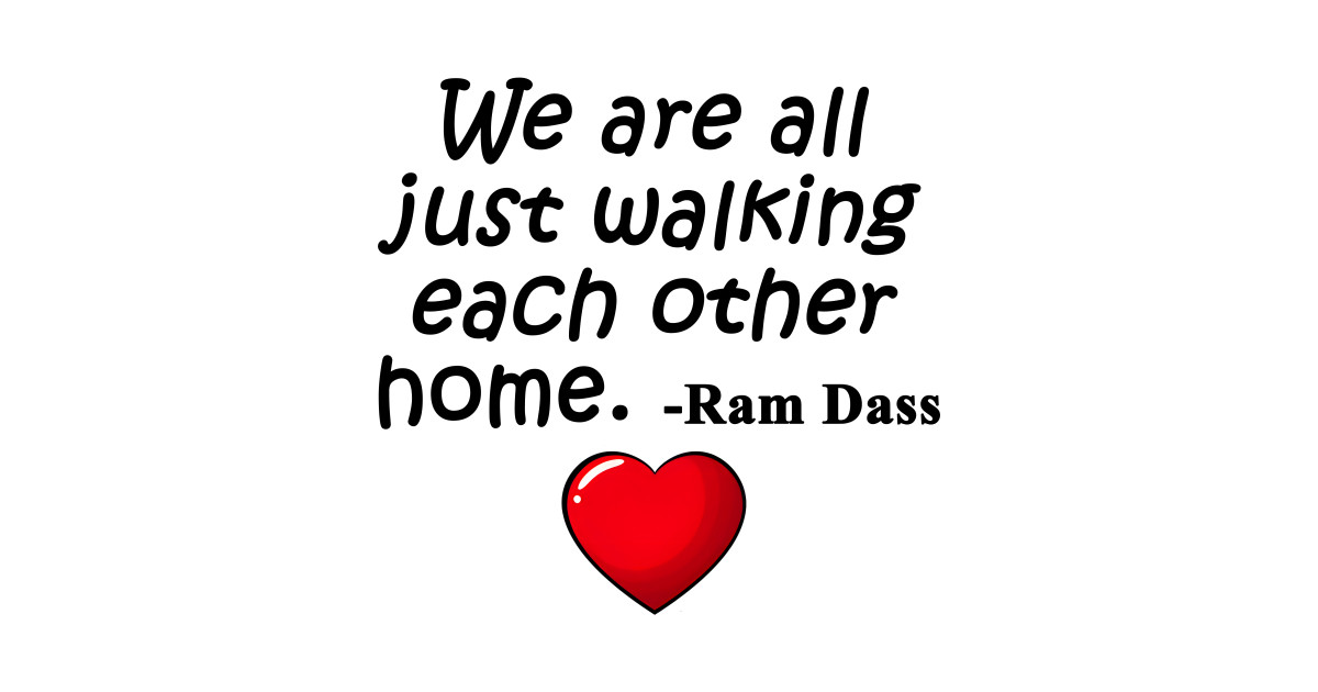 GOING HOME HB - Ram Dass - T-Shirt | TeePublic