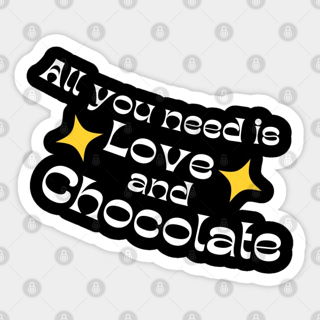 All You Need Is Love And Chocolate. Chocolate Lovers Delight. White and ...