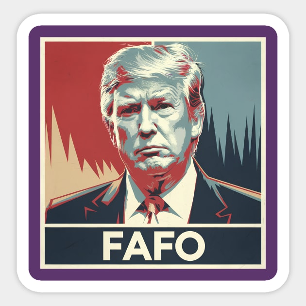 Fafo Trump Photo - Fafo Trump Photo - Sticker | TeePublic
