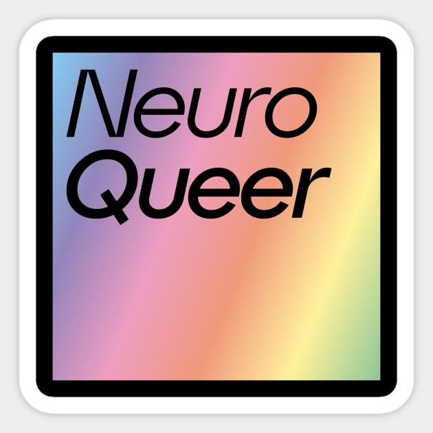 NeuroQueer Rainbow Block Logo - Neurospicy - Sticker | TeePublic