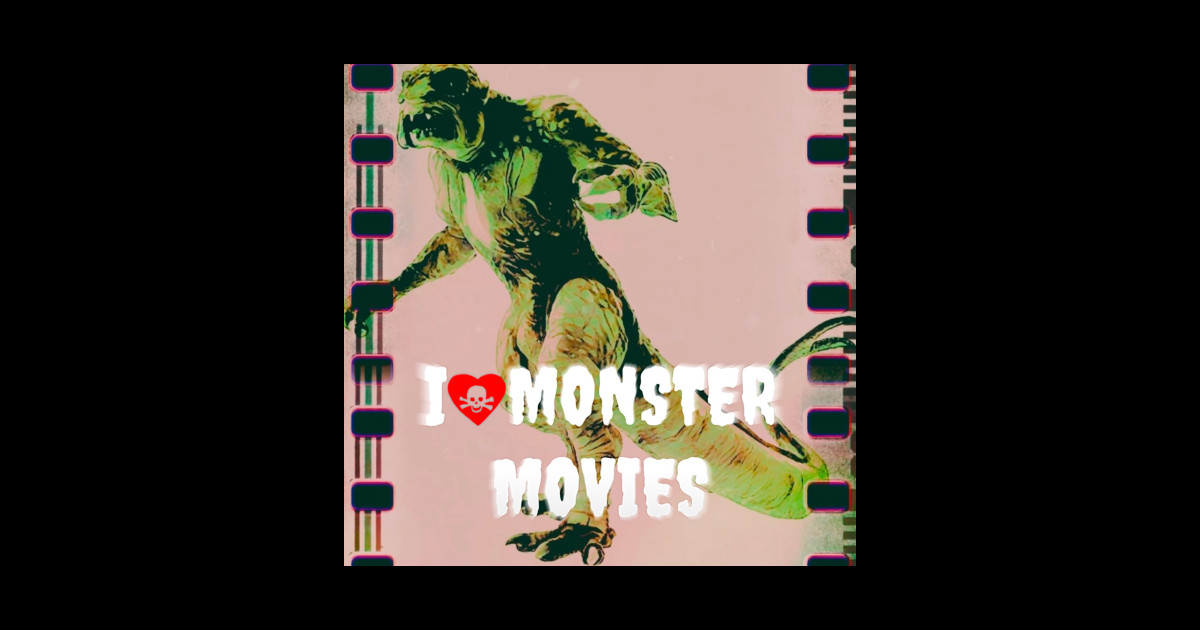 I Heart Monster Movies - General Horror - Posters and Art Prints ...