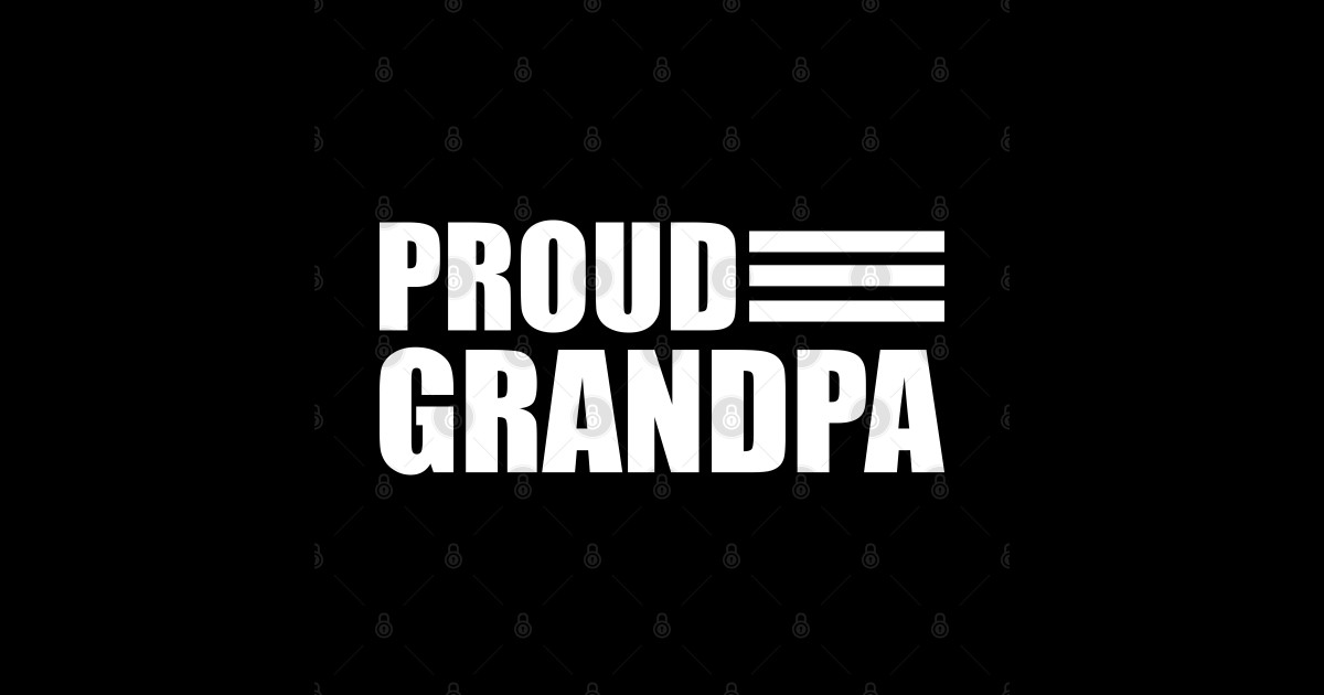 Grandpa - Proud Grandpa - Proud Grandpa Gift - Sticker | TeePublic