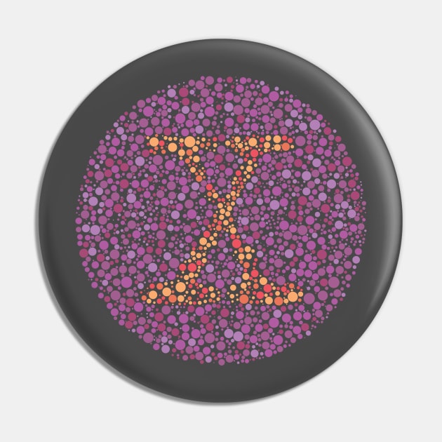 X Ishihara Test - Letter X Birthday X Initial X - Pin | TeePublic
