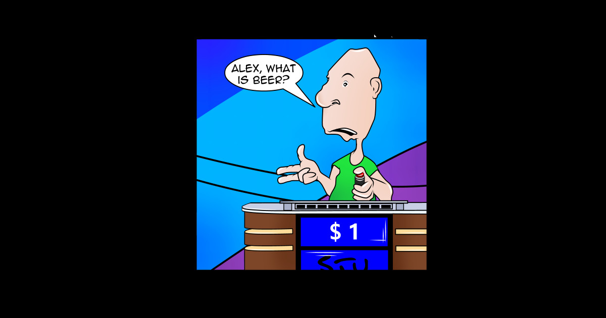 Jeopardy! - Beer - Sticker | TeePublic