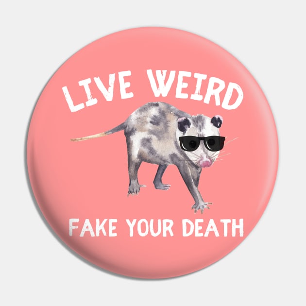 Live Weird Fake Your Death Funny Opussum Meme - Live Weird Fake Your ...