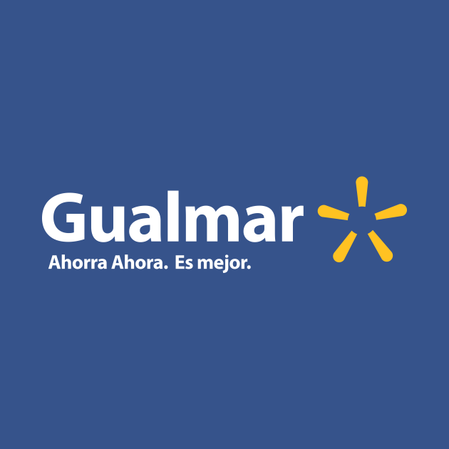 Gualmar - Walmart - T-Shirt | TeePublic