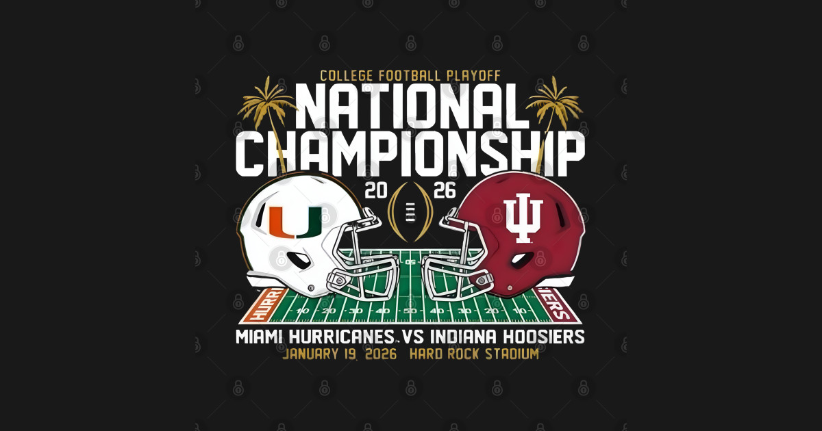 Indiana Hoosiers Vs Miami Hurricane 2026 CFP National Championship ...