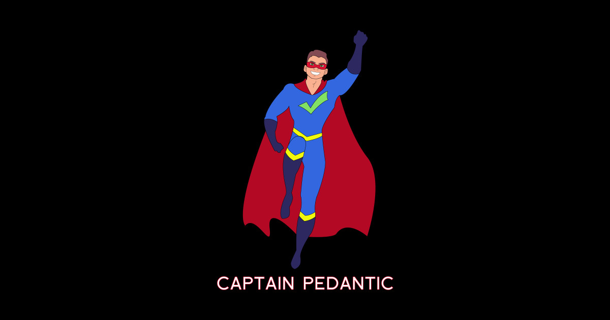 Captain Pedantic - Superhero - Sticker | TeePublic