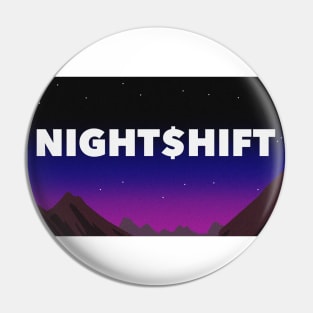 Night Shift Pins and Buttons for Sale | TeePublic