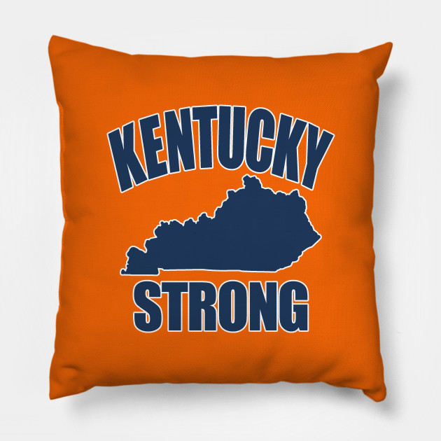 Kentucky Strong - Kentucky - Pillow | TeePublic