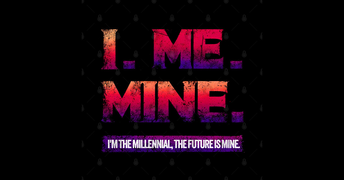 Millennial Motivational Statement Design - Millenials - Sticker | TeePublic