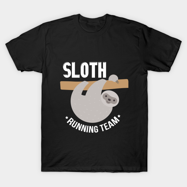Adorable Sloth Running Team for Sloth Lovers - Sloth Running Team - T ...