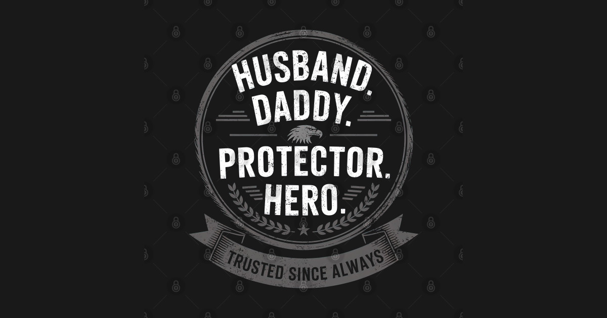 Husband Daddy Protector Hero – Father's Day Gift for Military Dads ...