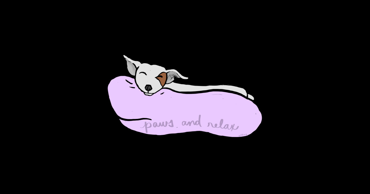 Paws and Relax - Good Dog - Sticker | TeePublic