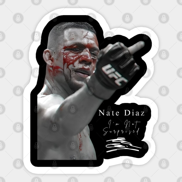 Nate Diaz Signature - Nate Diaz - Sticker | TeePublic