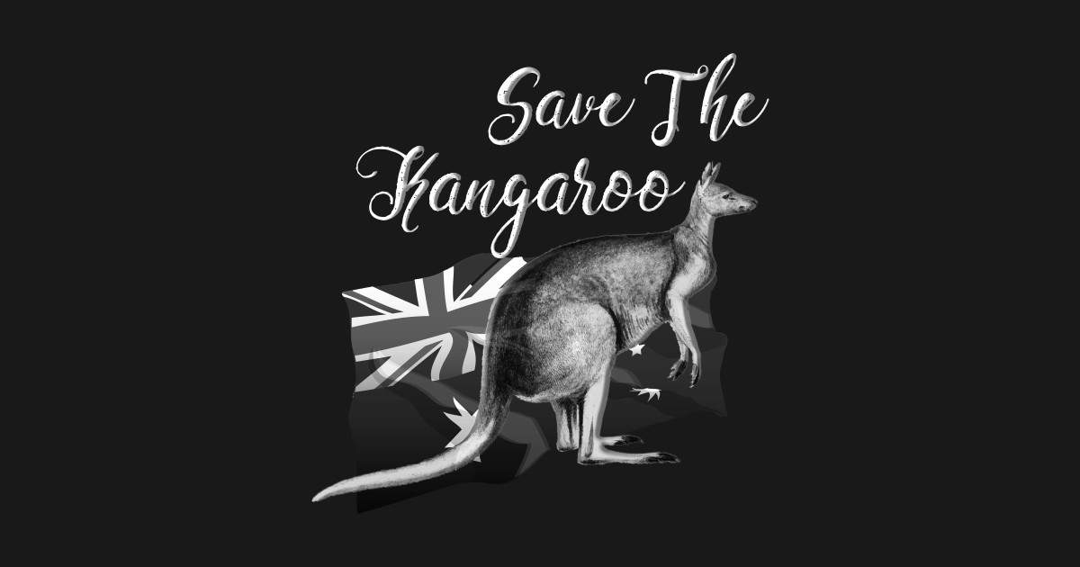 Save the Kangaroo - Kangaroo Australia Fire - T-Shirt | TeePublic