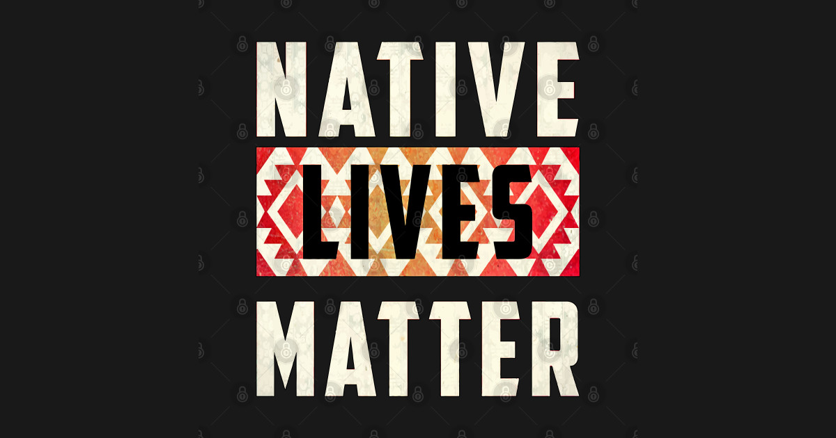 Native Lives Matter (red & white) - Native Lives Matter - T-Shirt ...