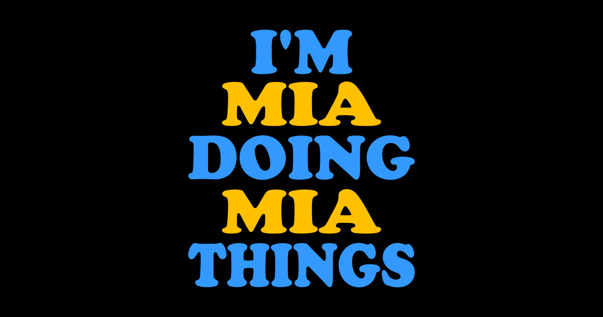 I'm Mia doing Mia things - Im Mia Doing Mia Things - Sticker | TeePublic I'm Mia doing Mia things - Im Mia Doing Mia Things - Sticker | TeePublic