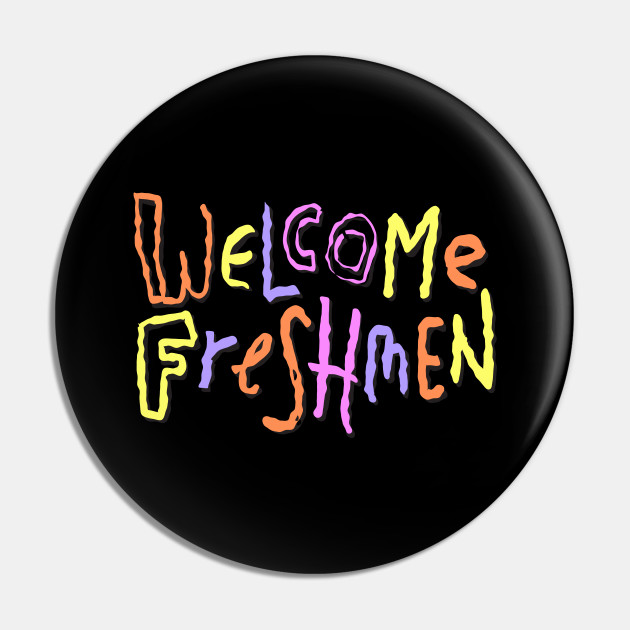 welcome freshmen