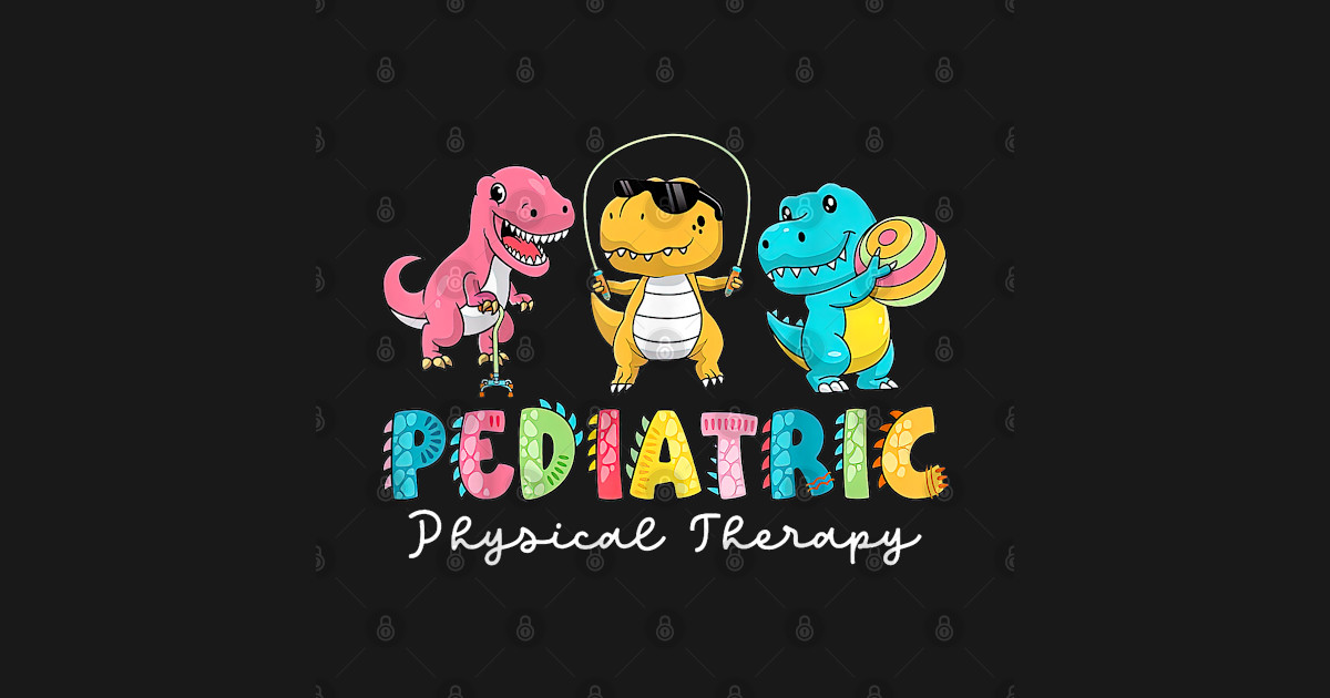 Pediatric Physical Therapy Dinosaur PT Physical Therapist - Physical ...