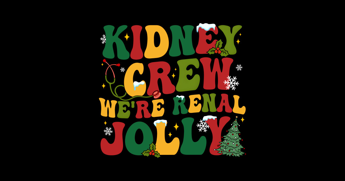 Kidney Crew We're Renal Jolly Funny Christmas - Christmas - Magnet ...