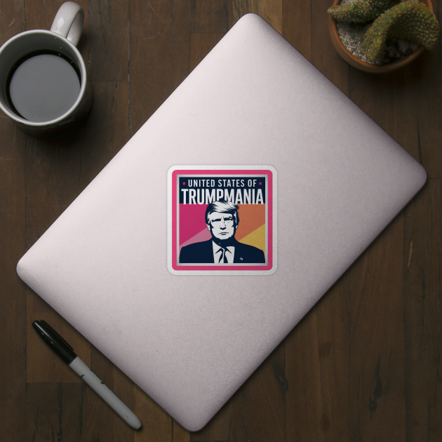 United States of Trumpmania - Trump - Sticker | TeePublic