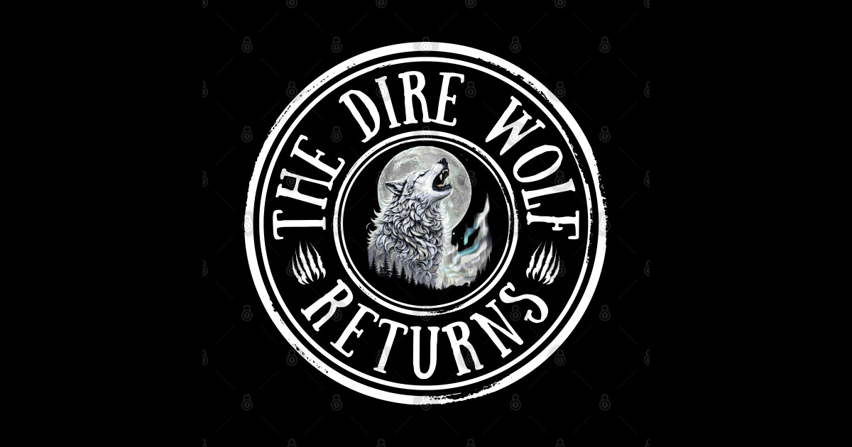 Dire-Wolf - Dire Wolf - Posters and Art Prints | TeePublic