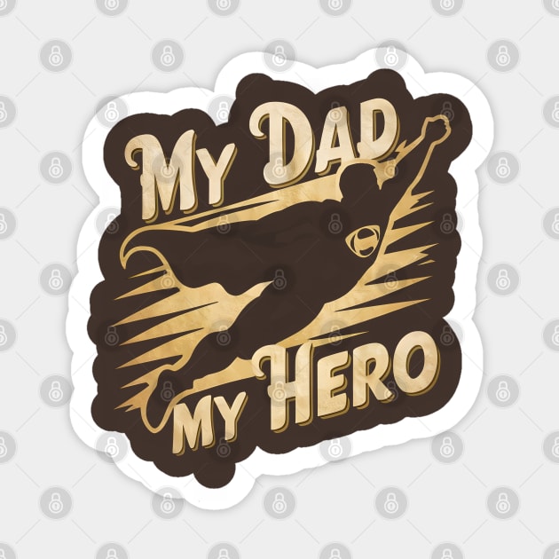 My Dad My Hero | Father's Day | Dad Lover gifts - Fathers Day - Sticker ...