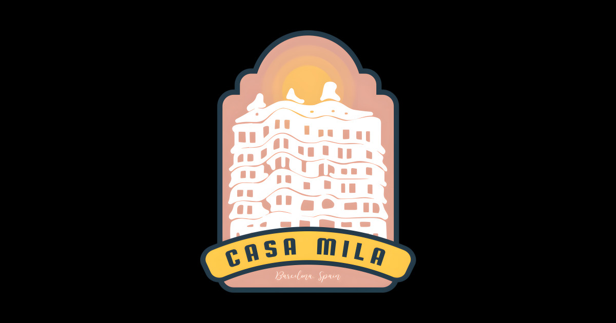 Casa Mila - Barcelona, Spain - Mila - Sticker | TeePublic
