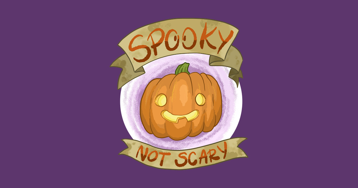 Spooky, Not Scary Pumpkin - Halloween - T-Shirt | TeePublic