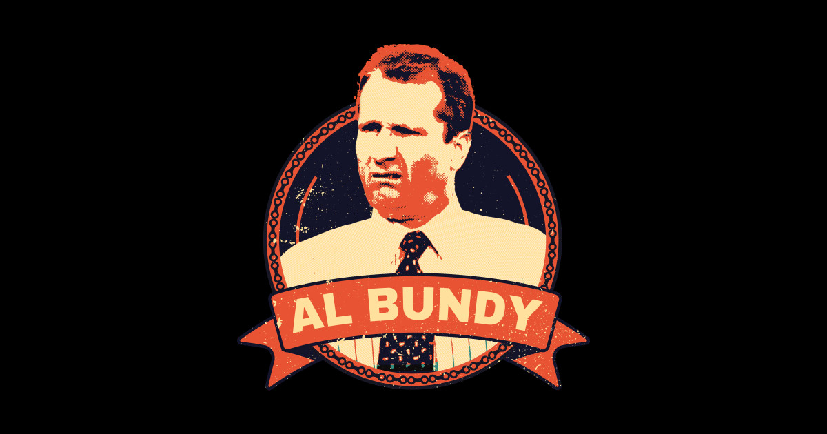 Al Bundy President - Married With Children - Posters and Art Prints ...