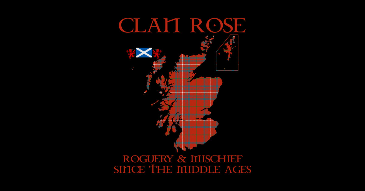 Clan Rose tartan Scotland map Saltire flag and lion rampant scottish ...