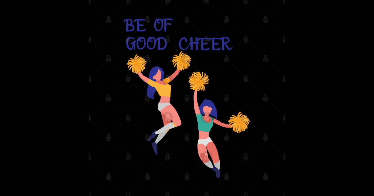 Be of Good Cheer - Bible Verse - Christianity - Faith -Inspirational ...