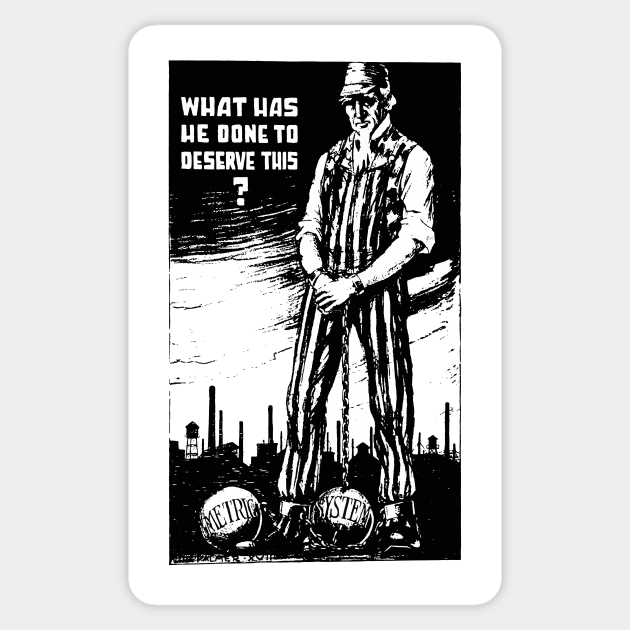 Anti-Metric Uncle Sam - Metric System - Sticker | TeePublic