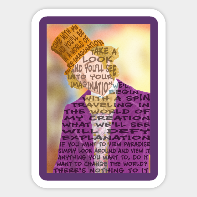 Pure Imagination - Willy Wonka - Sticker | TeePublic